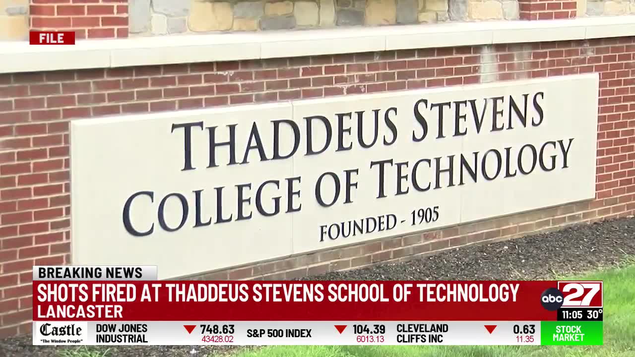 Shots fired at Thaddeus Stevens College of Technology in Lancaster – ABC27
