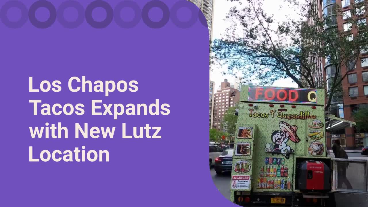 Los Chapos Tacos expands with new Lutz location – WFLA