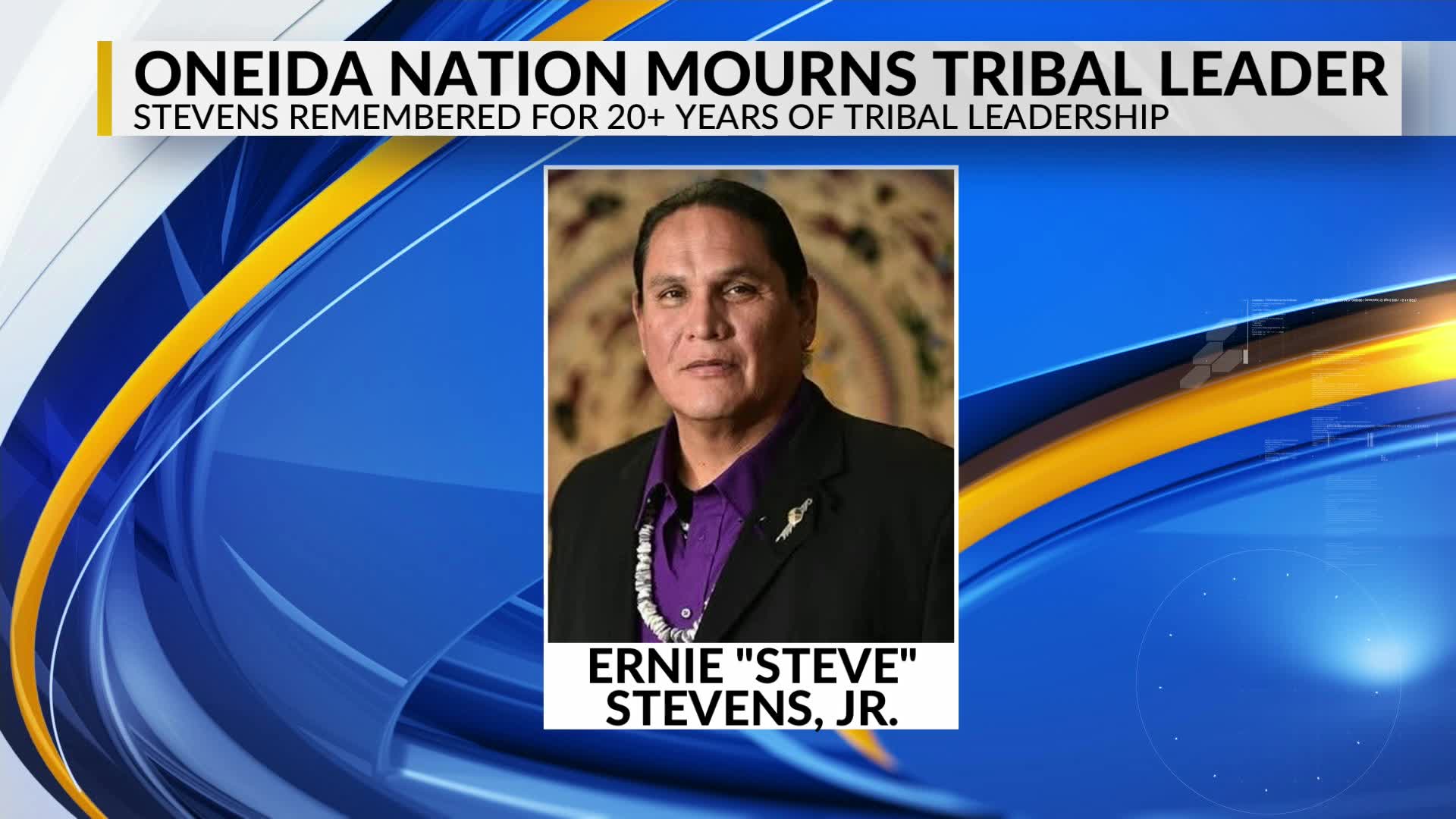 Oneida Nation announces passing of Ernie “Steve” Stevens, Jr., Chairman ...