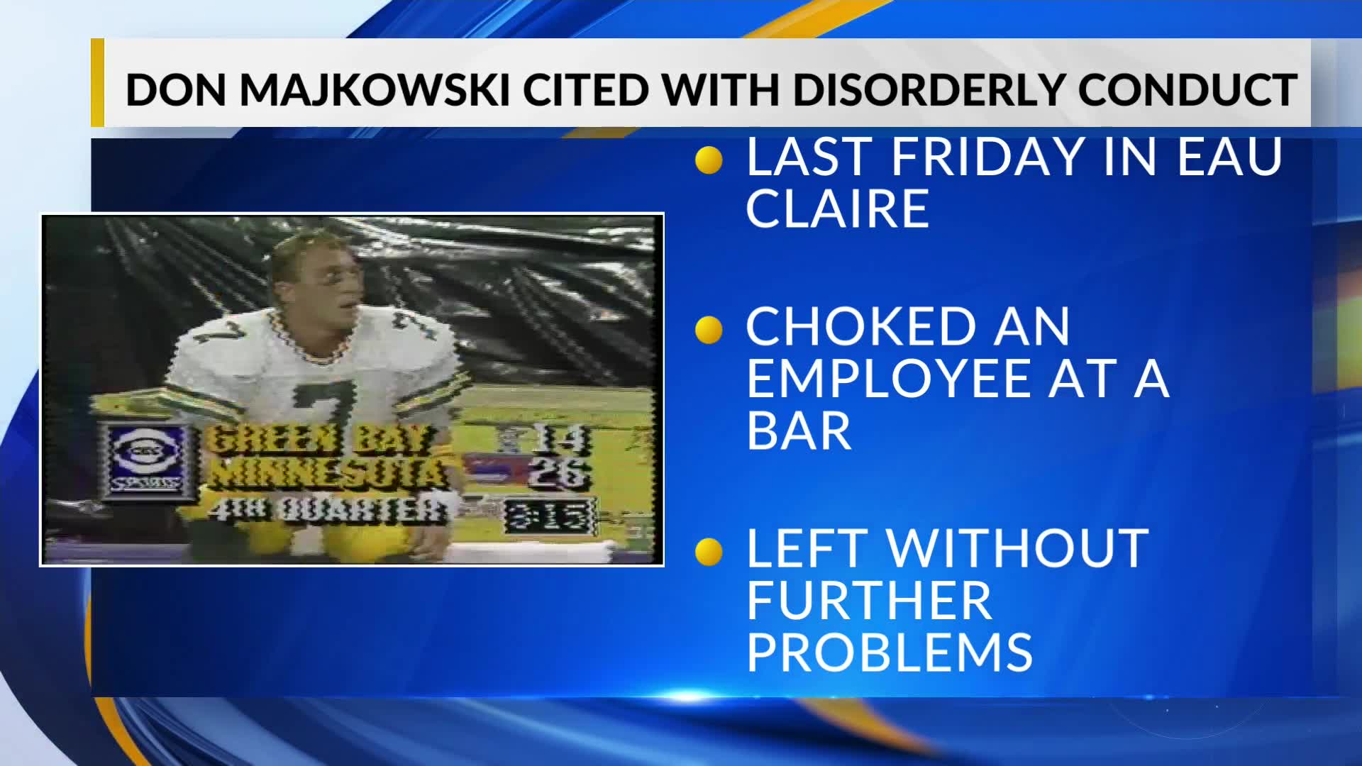 Former Packers QB Don Majkowski accused of choking bar staffer in ...