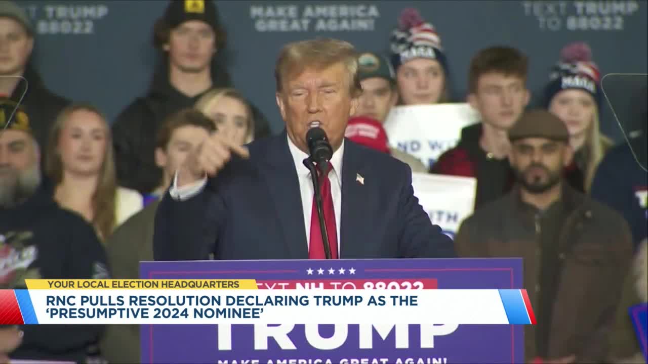 RNC pulls resolution declaring Trump as the ‘Presumptive 2024 Nominee’ – WFXRtv