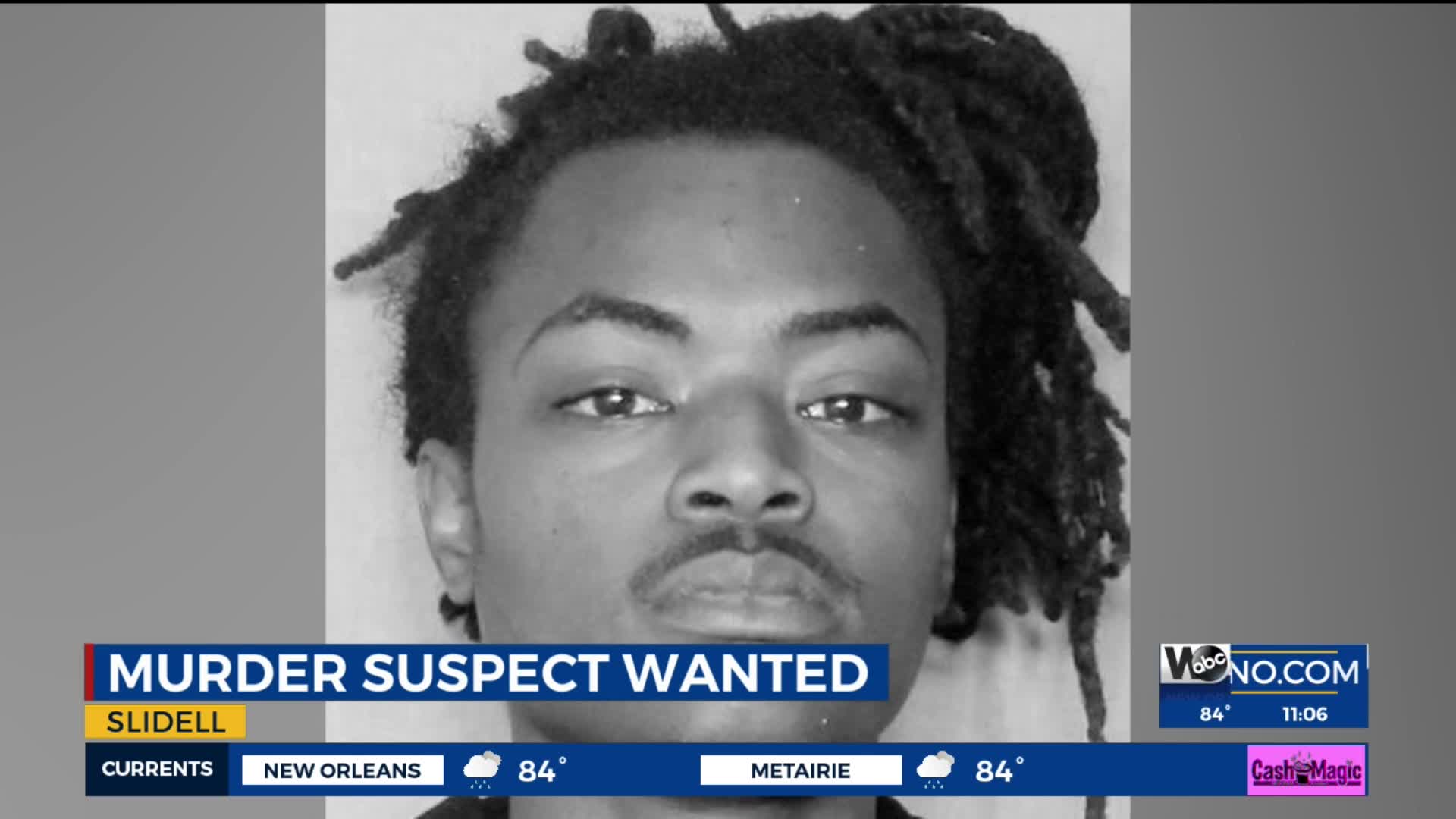 Slidell murder suspect considered “armed, dangerous” after late night ...