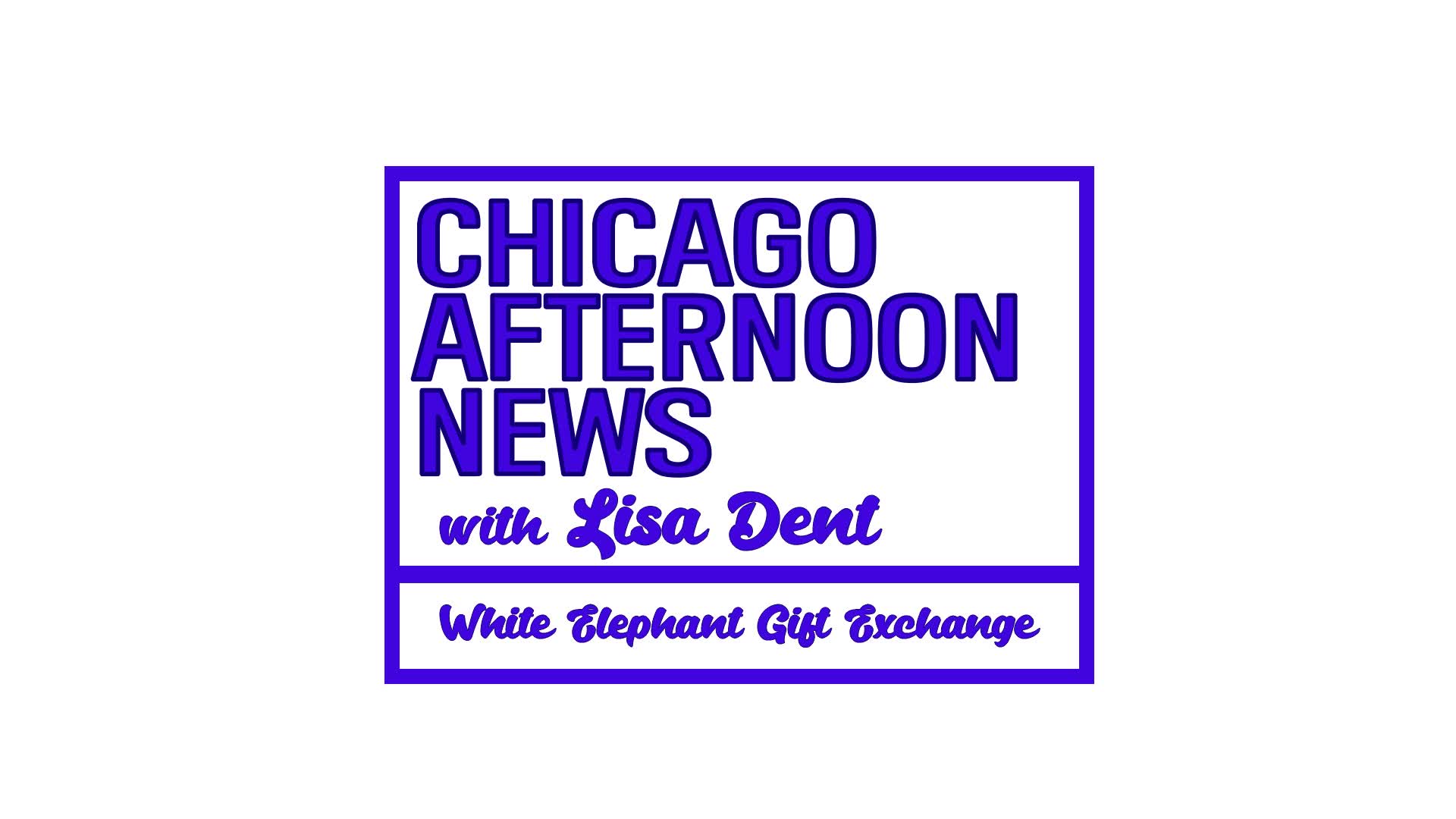 VIDEO: The Lisa Dent Show White Elephant gift exchange – WGN Radio 720 ...